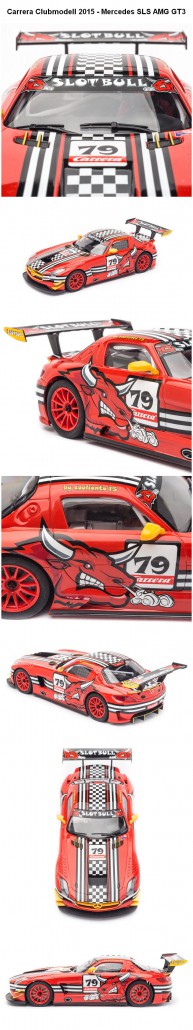 Carrera Clubmodell 2015 - Mercedes SLS AMG GT3 - Slot Bull